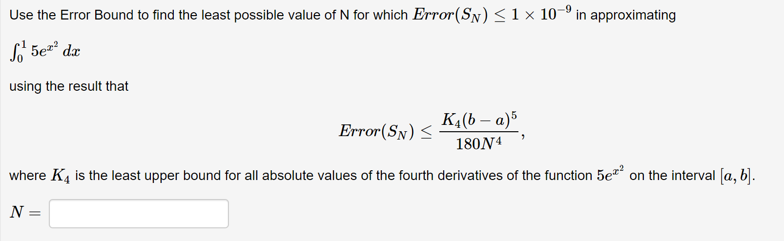 Solved Use the Error Bound to find the least possible value | Chegg.com