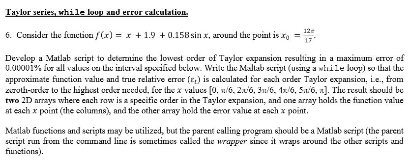 Taylor series, while loop and error calculation. 6. | Chegg.com