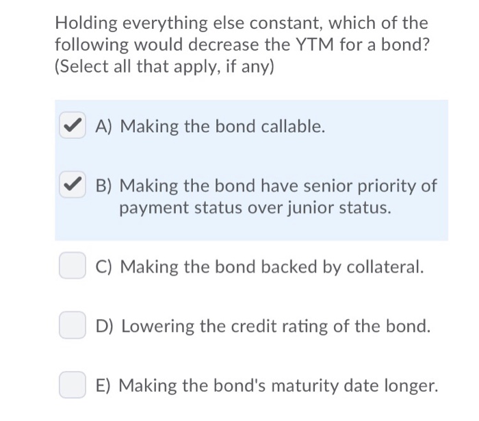 Solved Holding everything else constant, which of the | Chegg.com