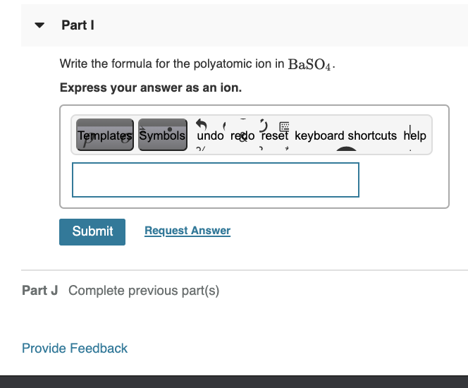 Solved Part C Write the formula for the polyatomic ion in | Chegg.com Solved Part C Write the formula for the polyatomic ion in | Chegg.com