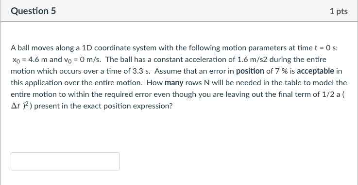 Solved Question 5 1 pts A ball moves along a 1D coordinate | Chegg.com