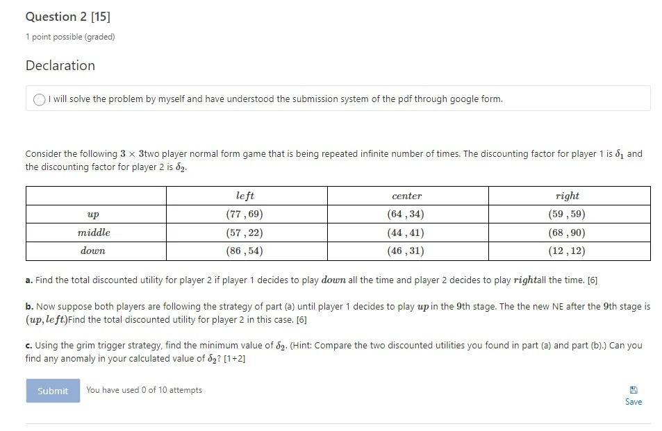 Solved Question 2 [15] 1 point possible (graded) Declaration | Chegg.com