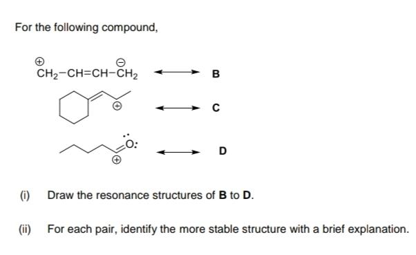 Solved For the following compound, CH2-CH=CH-CH2 B с D (1) | Chegg.com