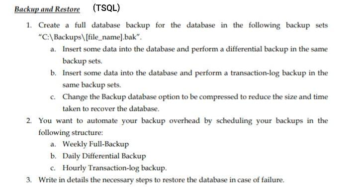 Solved Backup And Restore Tsql 1 Create A Full Database