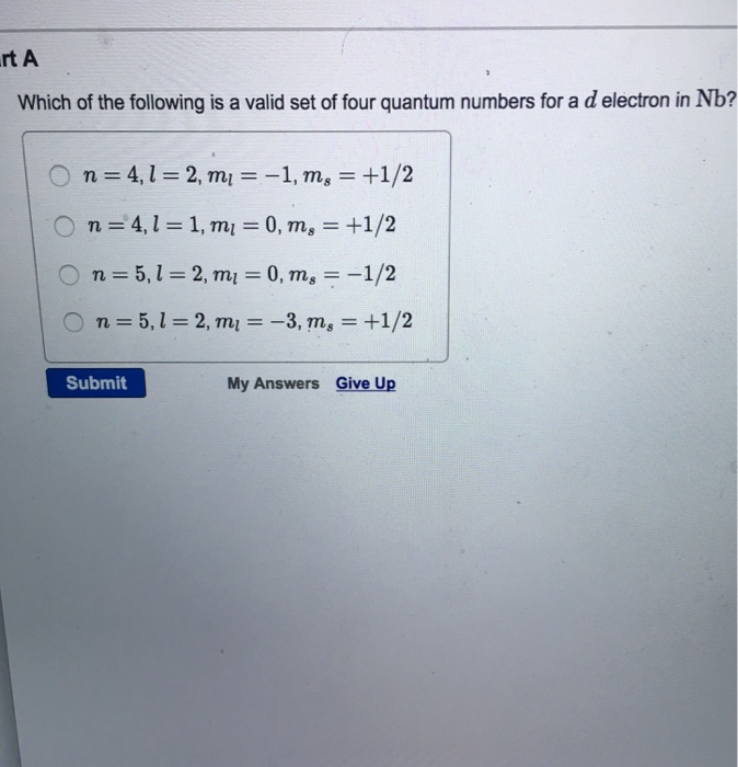 Solved Which of the following is a valid set of four quantum | Chegg.com