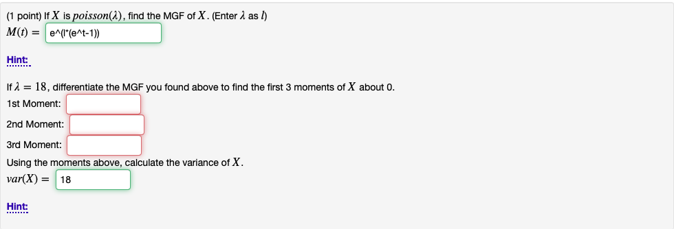 Solved (1 point) If X is poisson(A), find the MGF of X. | Chegg.com