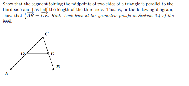 Solved Show that the segment joining the midpoints of two | Chegg.com