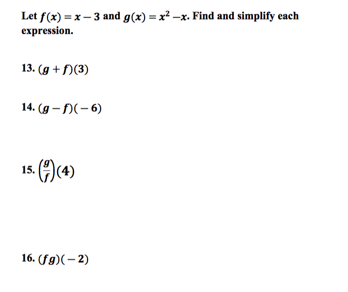 Solved Let f(x) = x – 3 and g(x) = x2 —x. Find and simplify | Chegg.com