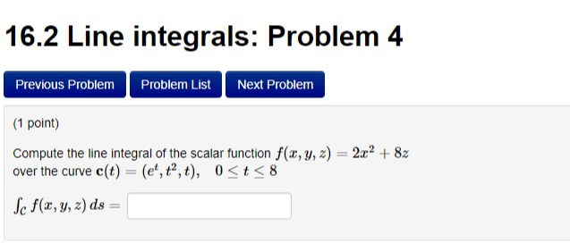 Solved 16.2 Line integrals: Problem 4 Previous Problem | Chegg.com