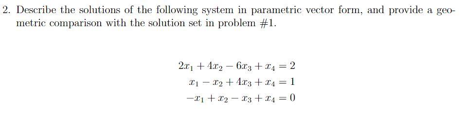 Solved 2. Describe the solutions of the following system in | Chegg.com