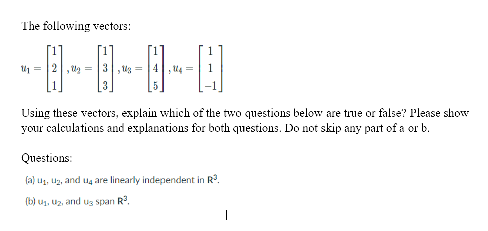 Solved The following vectors: ſi U1 = 2, U2 = 3 , U3 = 4 U4 | Chegg.com