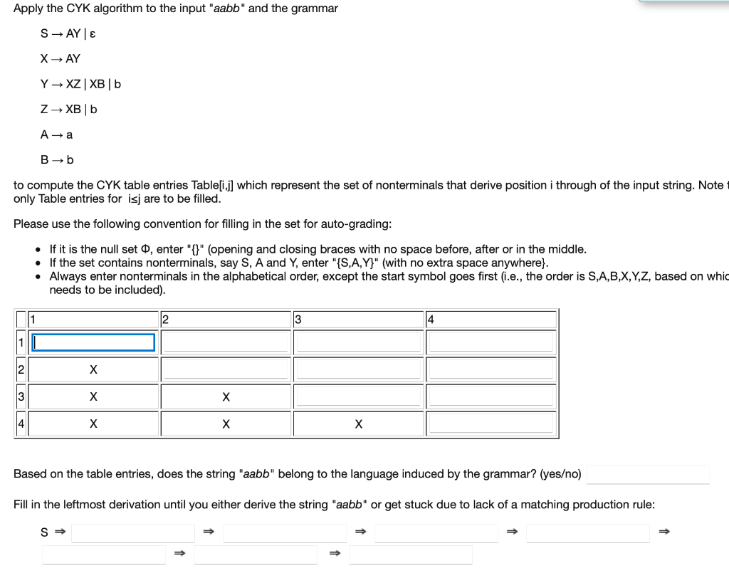 Solved Apply the CYK algorithm to the input "aabb" and the | Chegg.com