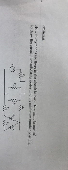 Solved Problem 4 How many nodes are there in the circuit | Chegg.com