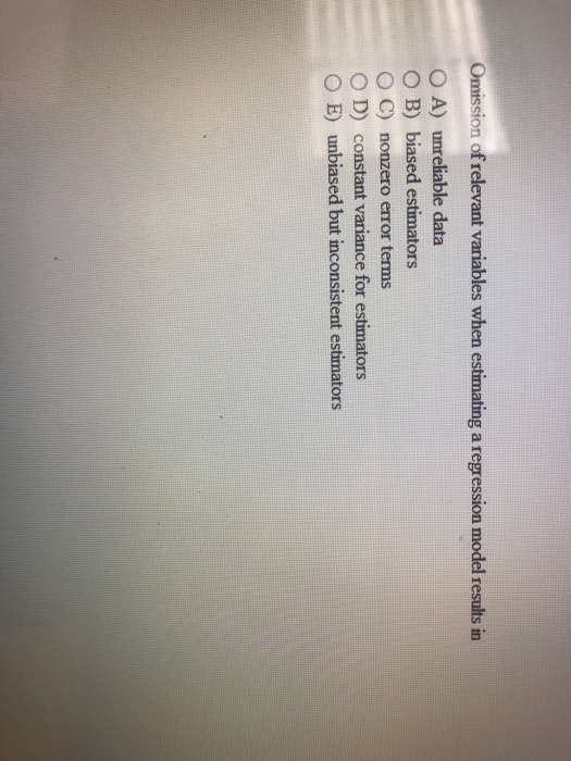 Solved Omission of relevant variables when estimating a | Chegg.com