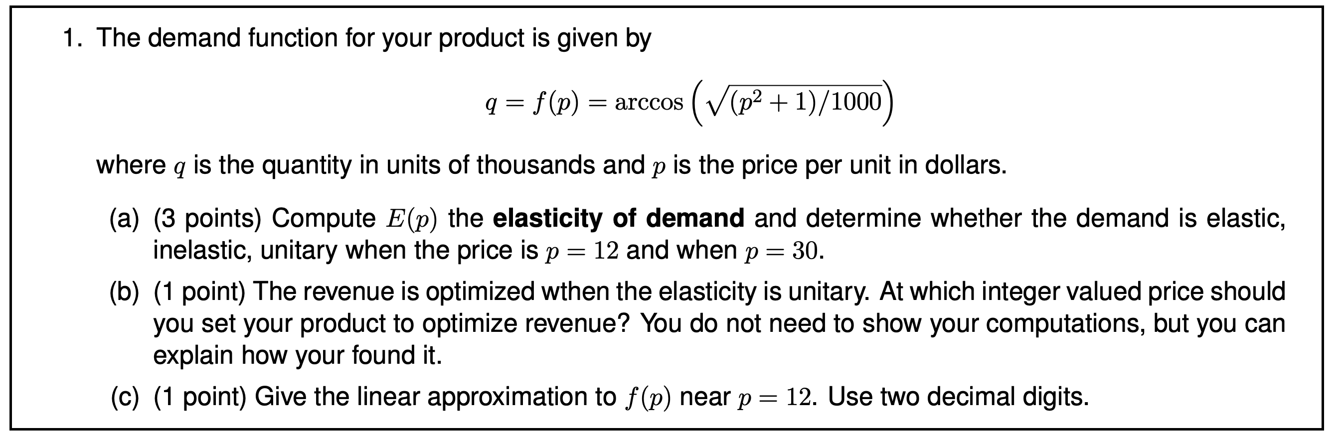 Solved 1. The demand function for your product is given by | Chegg.com