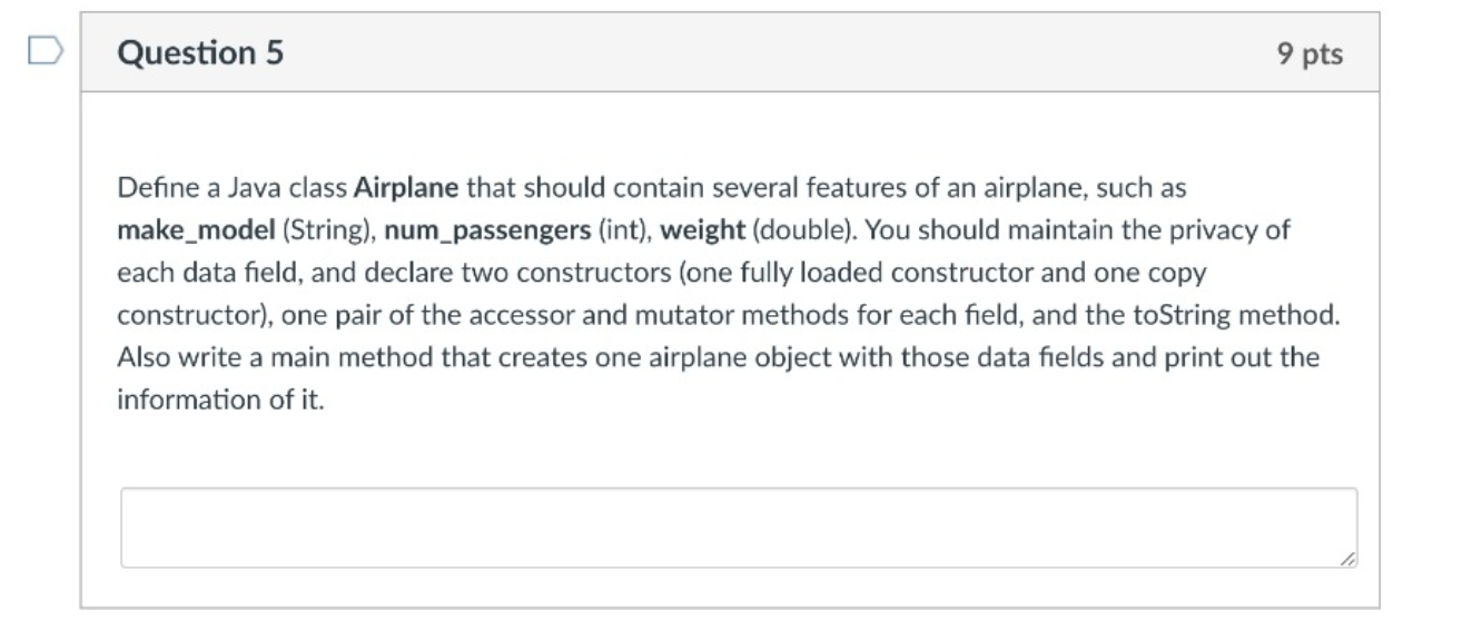 Solved Question 5 9 pts Define a Java class Airplane that | Chegg.com