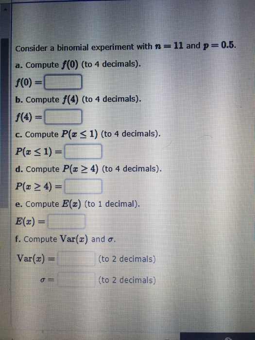 Solved Consider a binomial experiment with n-11 and p- 0.5. | Chegg.com