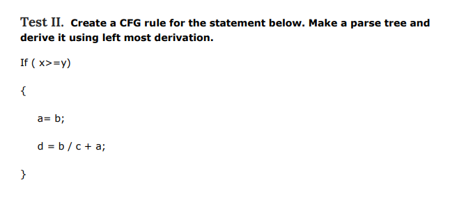 Solved Test II. Create a CFG rule for the statement below. | Chegg.com