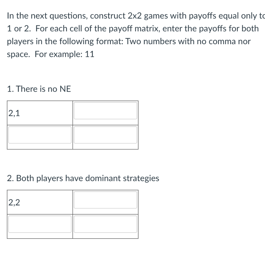 In the next questions, construct 2x2 games with | Chegg.com