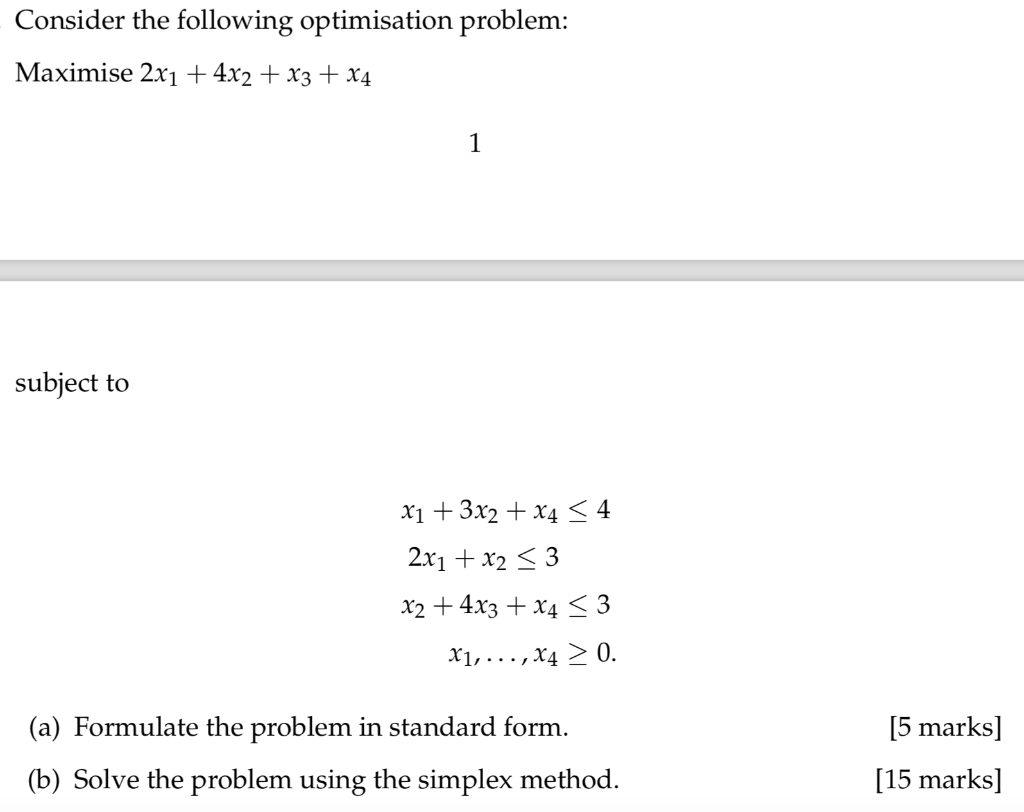 Solved Consider the following optimisation problem: Maximise | Chegg.com Solved Consider the following optimisation problem: Maximise | Chegg.com