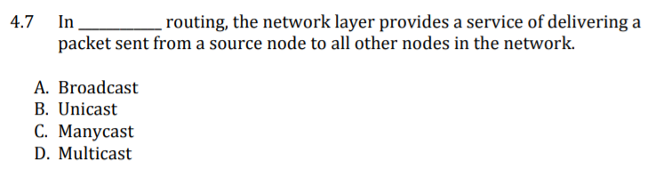 Solved 4.7 In routing, the network layer provides a service | Chegg.com