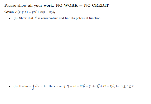 Solved Please show all your work. NO WORK = NO CREDIT Given | Chegg.com