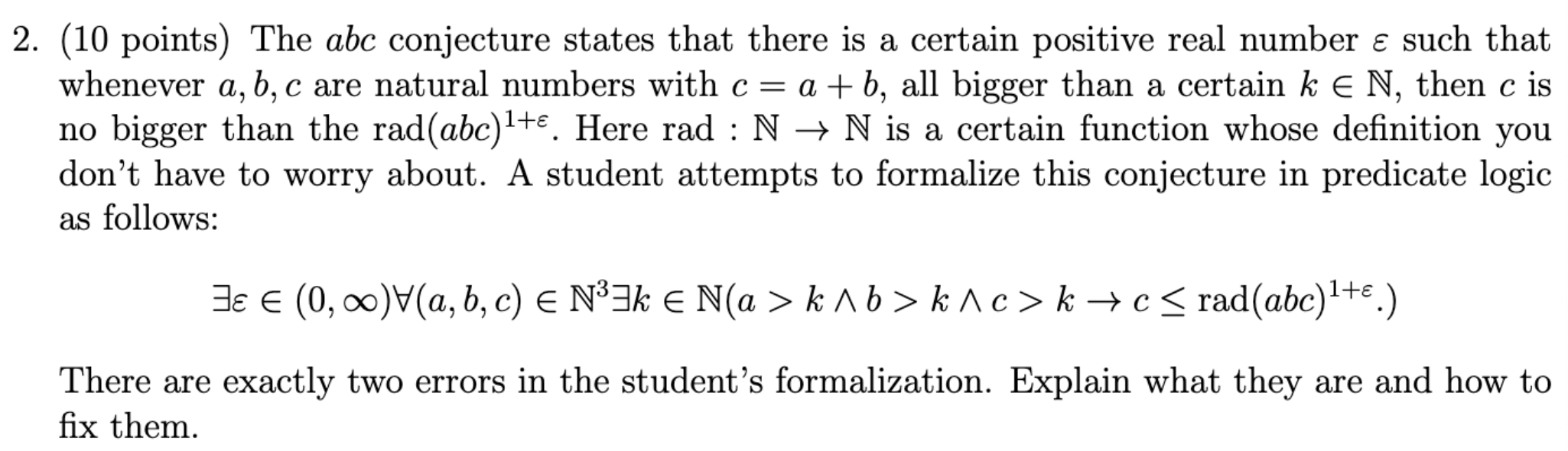 Solved 7 2. (10 points) The abc conjecture states that there | Chegg.com