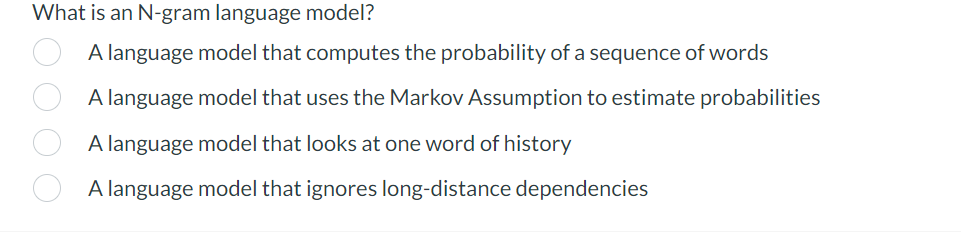 Solved What is an N-gram language model? A language model | Chegg.com