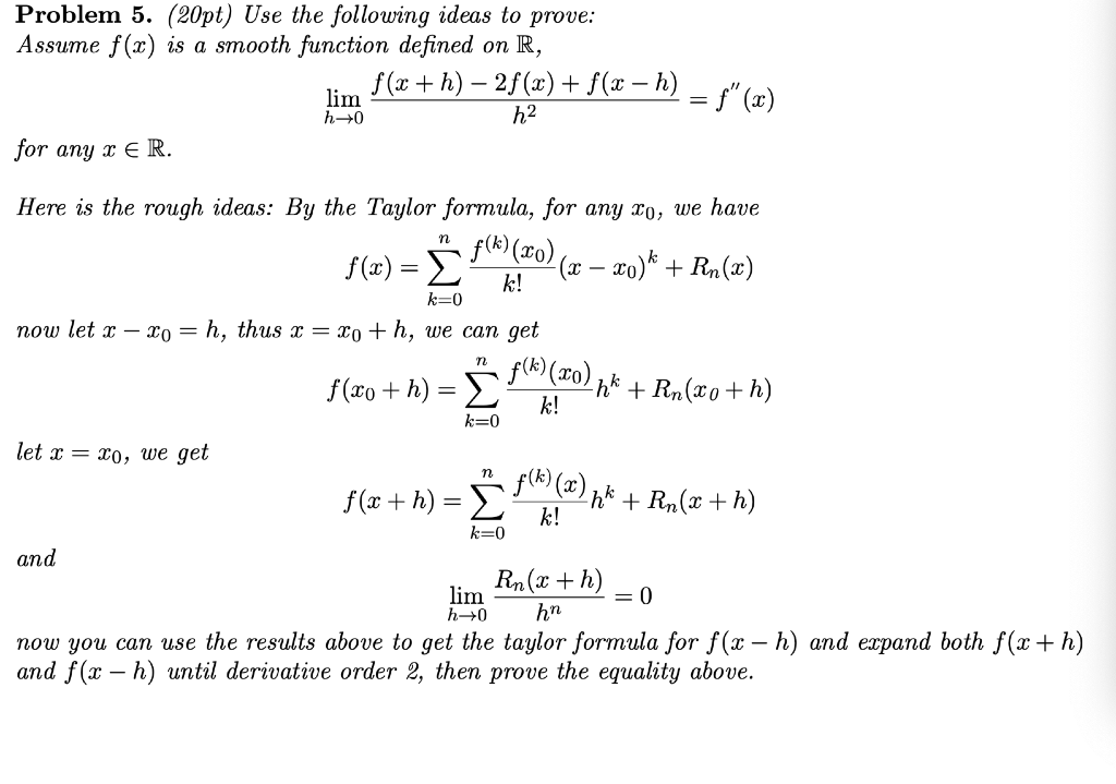 Solved Problem 5. (20pt) Use the following ideas to prove: | Chegg.com
