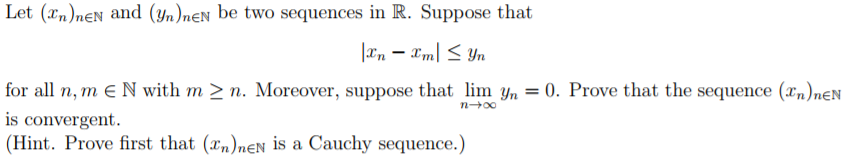 Solved Let (xn)neN and (n)nen be two sequences in R. Suppose | Chegg.com