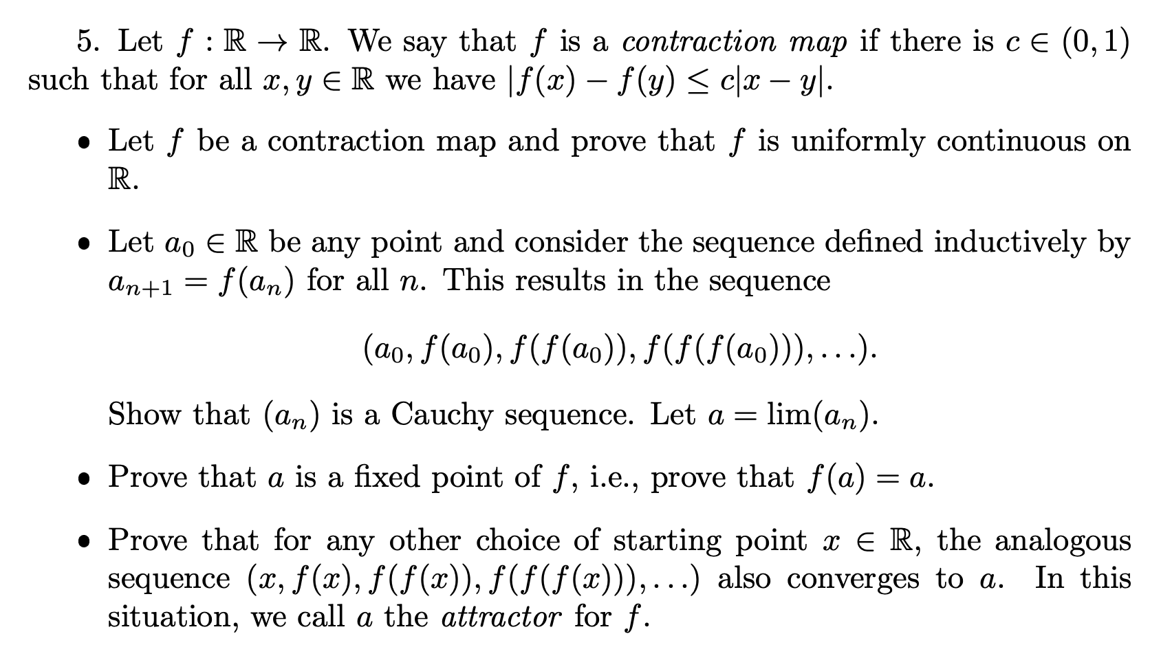 Solved 5. Let f:R→R. We say that f is a contraction map if | Chegg.com