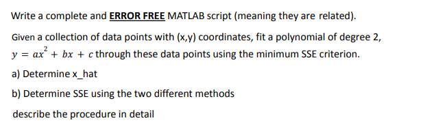 Solved Write a complete and ERROR FREE MATLAB script | Chegg.com