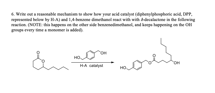 Solved 6. Write out a reasonable mechanism to show how your | Chegg.com
