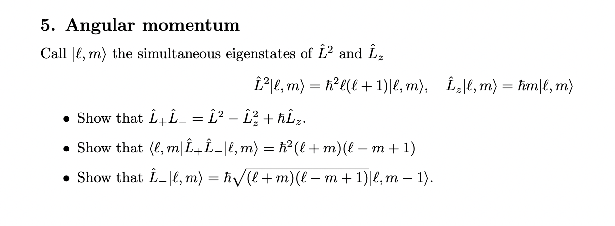 Solved 5. Angular momentum Call ∣ℓ,m the simultaneous | Chegg.com