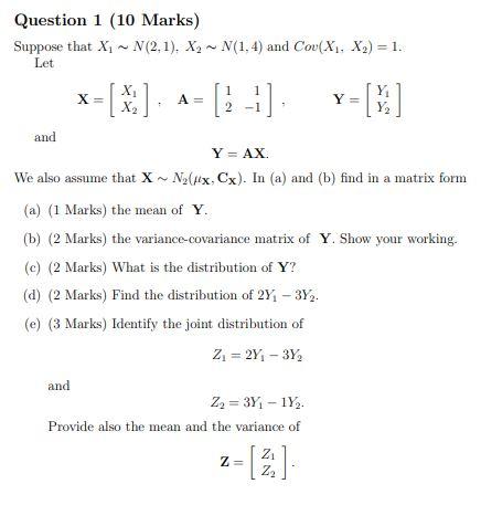 Solved Question 1 (10 Marks) Suppose that Xi -N (2.1). | Chegg.com