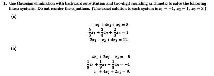 Solved 1. Use Gaussian elimination with backward | Chegg.com