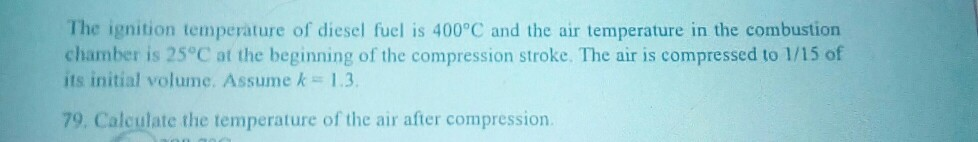 Solved The ignition temperature of diesel fuel is 400°C and | Chegg.com
