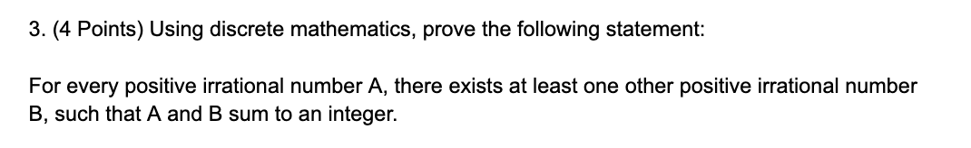 Solved 3. (4 Points) Using discrete mathematics, prove the | Chegg.com