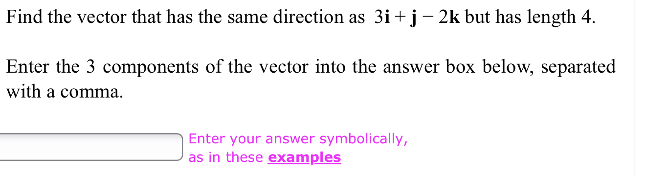 Solved Find the vector that has the same direction as | Chegg.com
