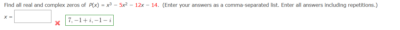 Solved Find all real and complex zeros of | Chegg.com