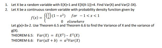 Solved 1. Let X be a random variable with E(X)=1 and | Chegg.com