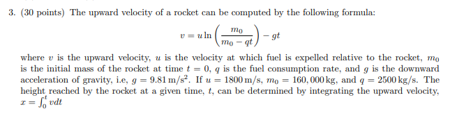 Solved 3. (30 points) The upward velocity of a rocket can be | Chegg.com