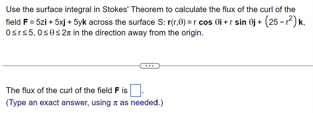 Solved Use the surface integral in Stokes' Theorem to | Chegg.com