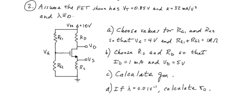 Solved (2.) Assume the FET shown has VT=0.85 V and k=32 | Chegg.com