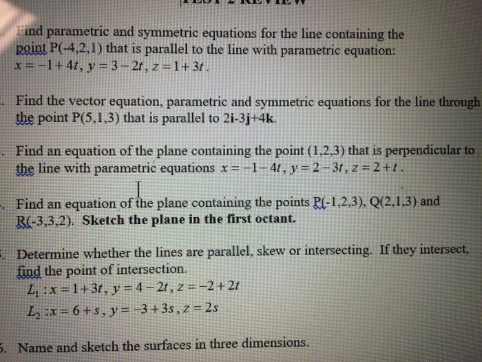 Solved Find Parametric And Symmetric Equations For The Line