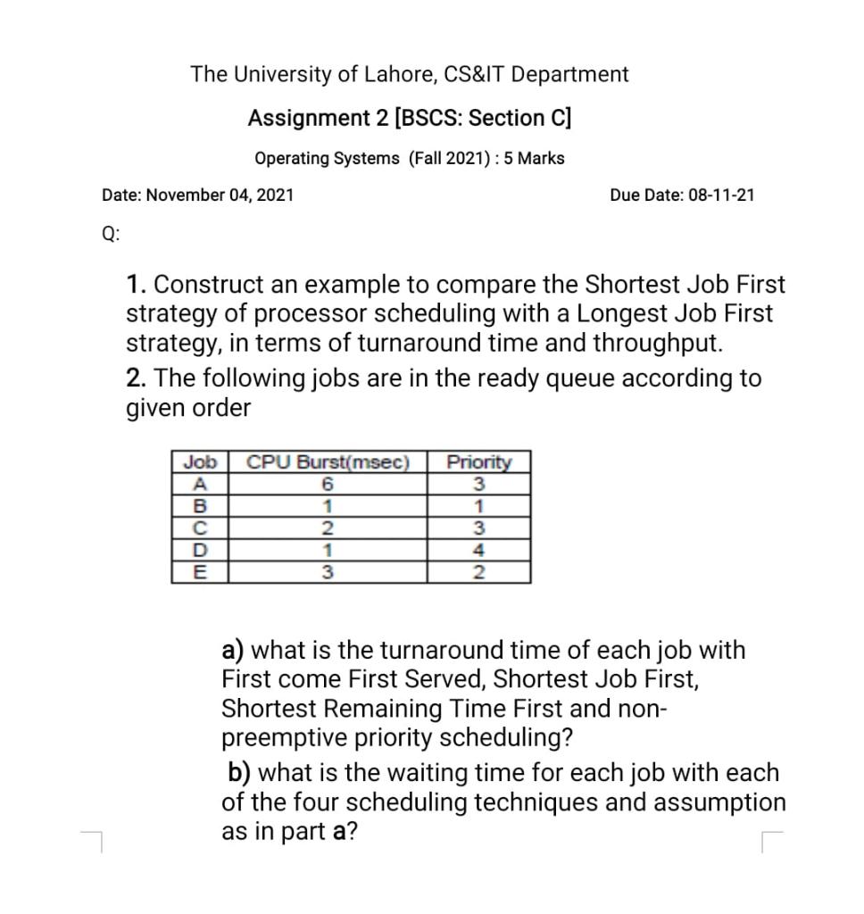Solved 1. Construct an example to compare the Shortest Job | Chegg.com
