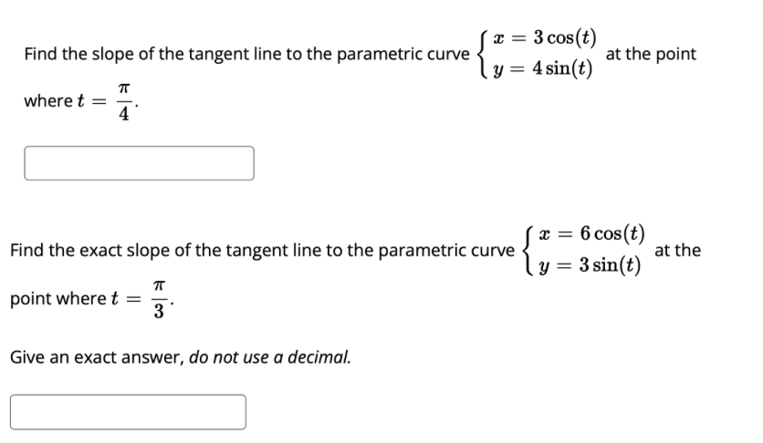 Solved Find the slope of the tangent line to the parametric | Chegg.com