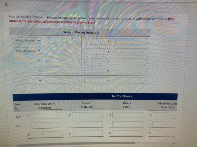 Solved Post the entrics to Work in Process Inventory, and | Chegg.com