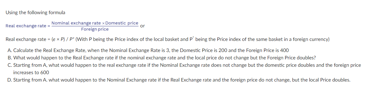 Solved Using the following formula ﻿Real exchange rate | Chegg.com