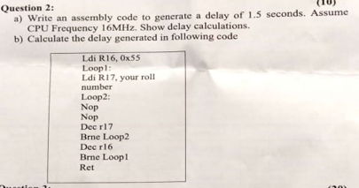 Solved Question 2: a) Write an assembly code to generate a | Chegg.com